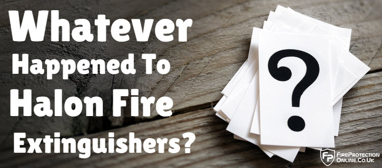 Whatever Happened To Halon Fire Extinguishers? - Fire Protection Online ...