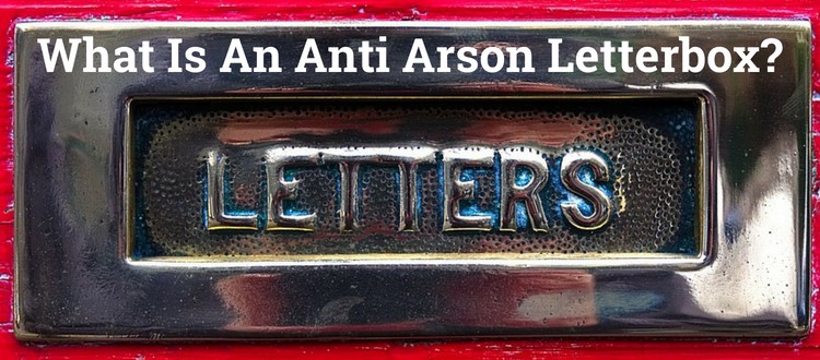 What Is An Anti-Arson Letterbox? - Fire Safety Information
