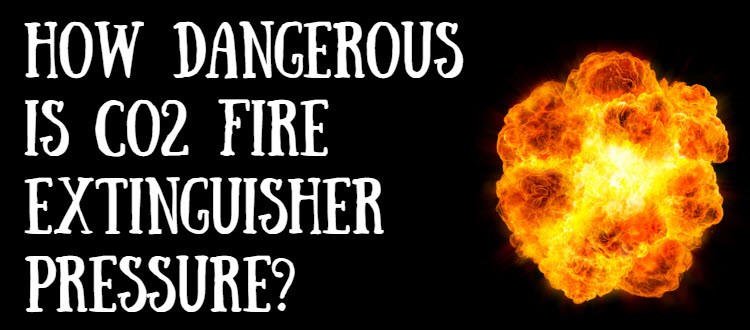 How Dangerous Is CO2 Fire Extinguisher Pressure? - Fire Safety Information