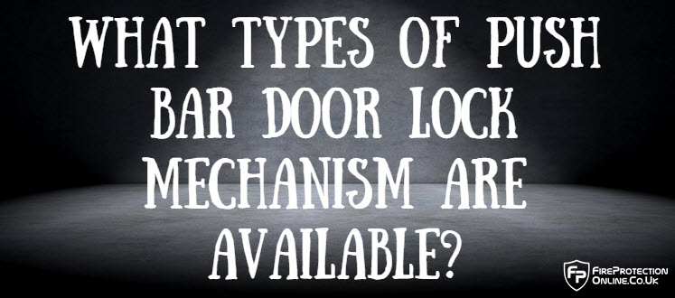 What Are Push Bar Door Lock Mechanisms? - Fire Safety Information