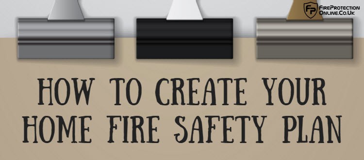 How to Create Your Home Fire Safety Plan - Fire Safety Information