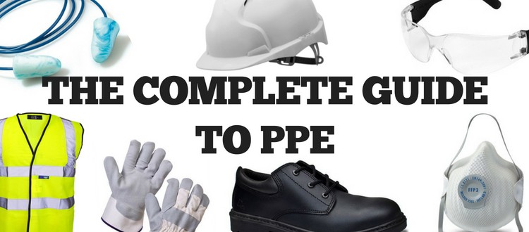 The Complete Guide to PPE: Personal Protective Equipment Explained ...