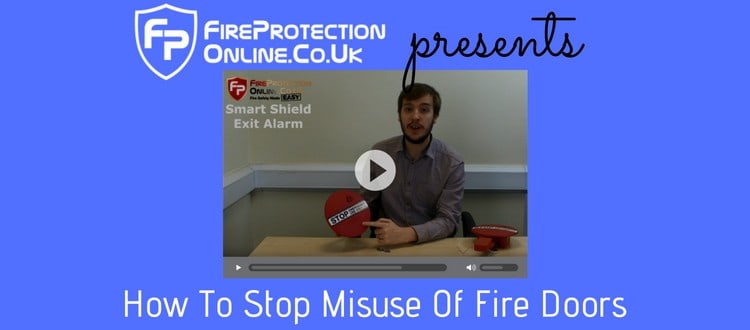 How To Stop Misuse Of Fire Doors - Fire Safety Information