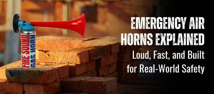 Emergency Air Horns Explained | Fire Protection Online