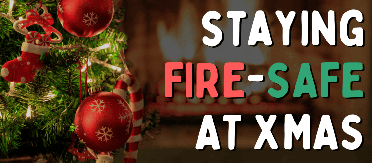 Christmas Fire Safety - Tips & Advice | Fire Protection Online