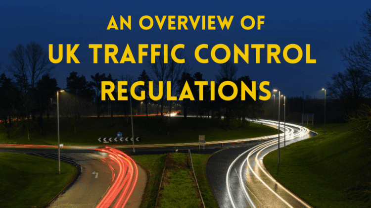 An Overview of UK Traffic Control Regulations - Fire Safety Information
